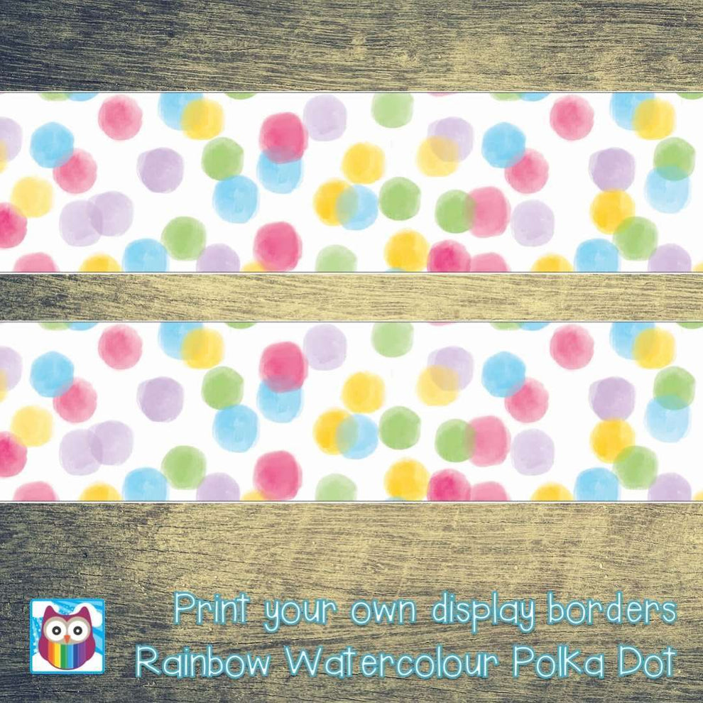 Print Your Own Classroom Display Borders - Watercolour Rainbow Polka D ...